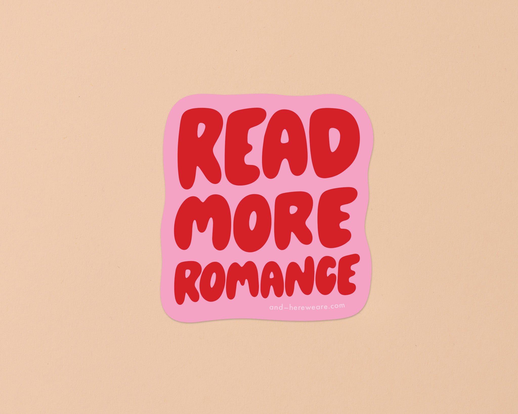 Read More Romance Sticker – And Here We Are