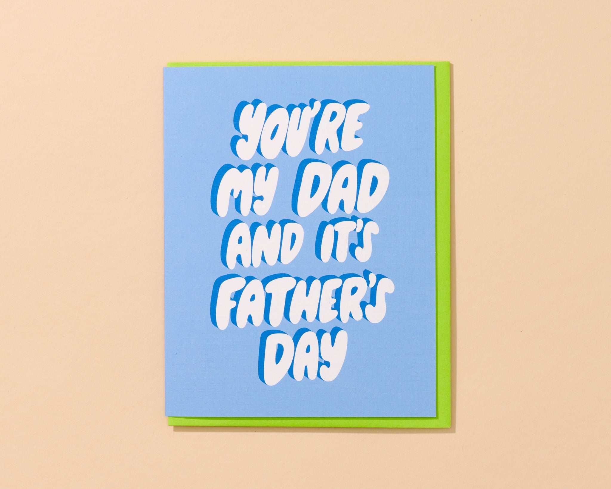 You're My Dad Card – And Here We Are