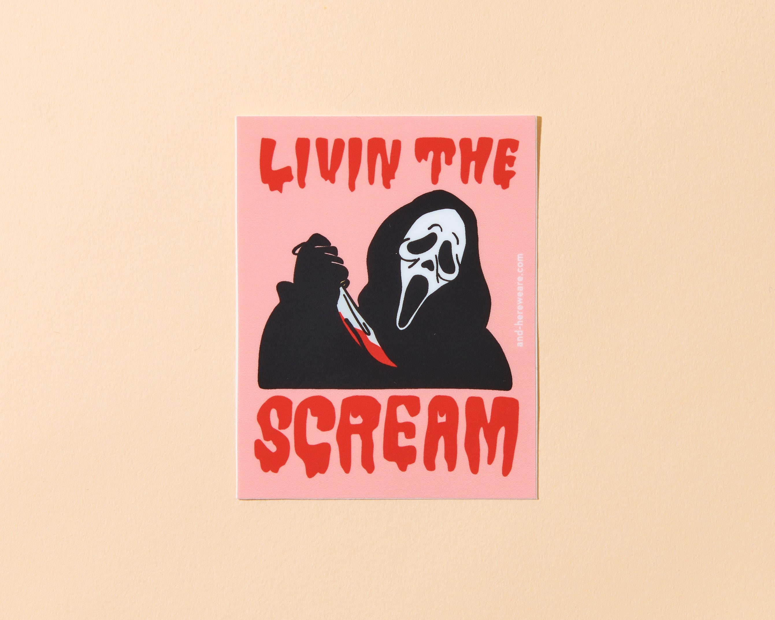 Livin’ the Scream Sticker – And Here We Are