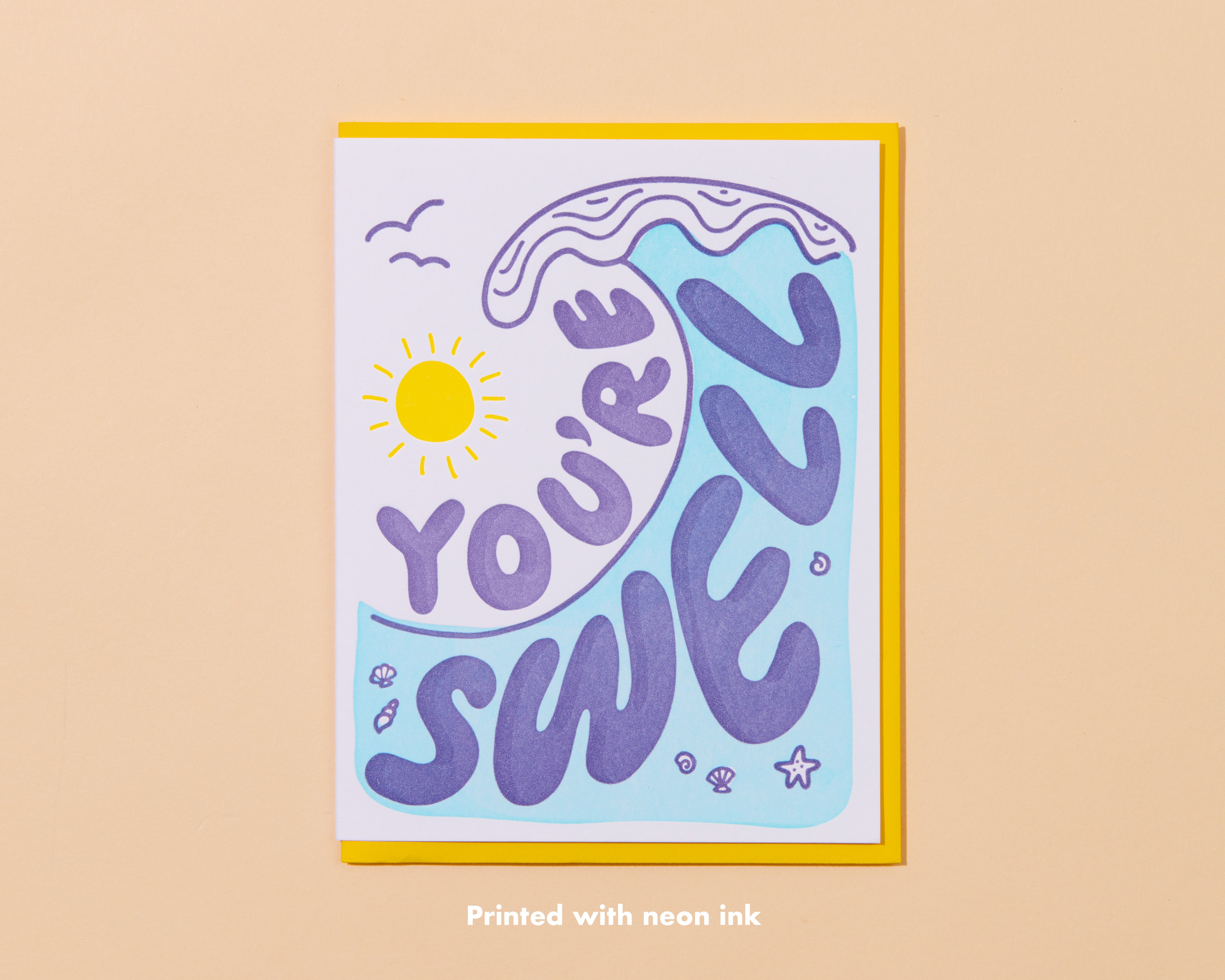 You're Swell - Letterpress Greeting Card – And Here We Are